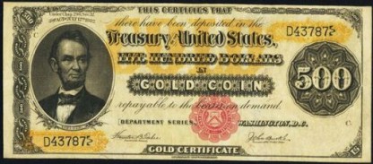 Value of $500 Gold Certificate - Antique Money